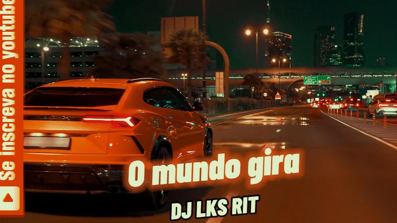 DJ LKS RIT - O Mundo Gira - Versão 4 #musica - YouTube