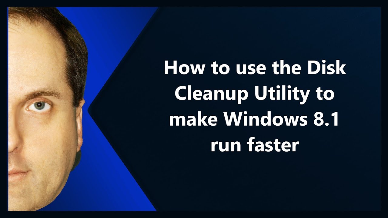 How to use the Disk Cleanup Utility to make Windows 8.1 run faster ...
