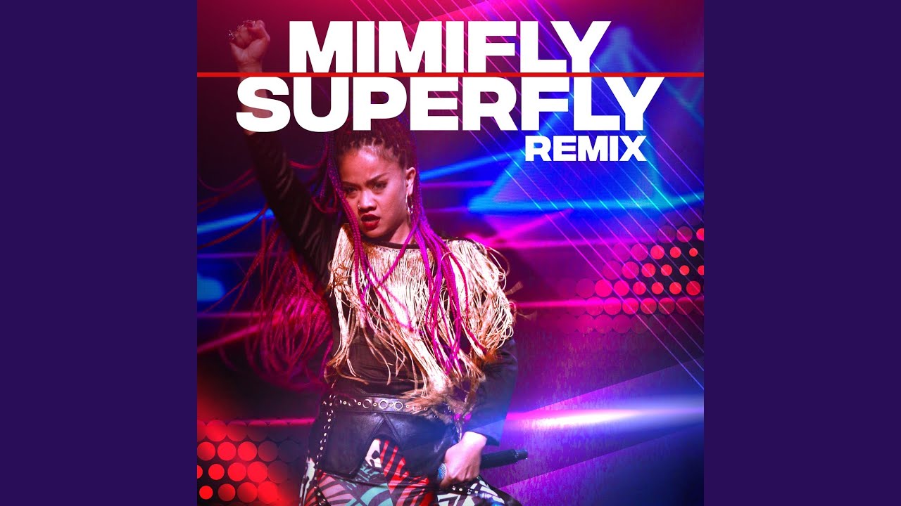Superfly (Remix) - YouTube