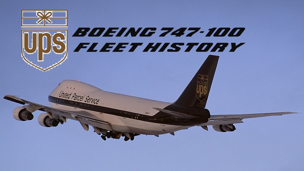 United Parcel Service (UPS) Boeing 747-100 Fleet History (1984-2008 ...