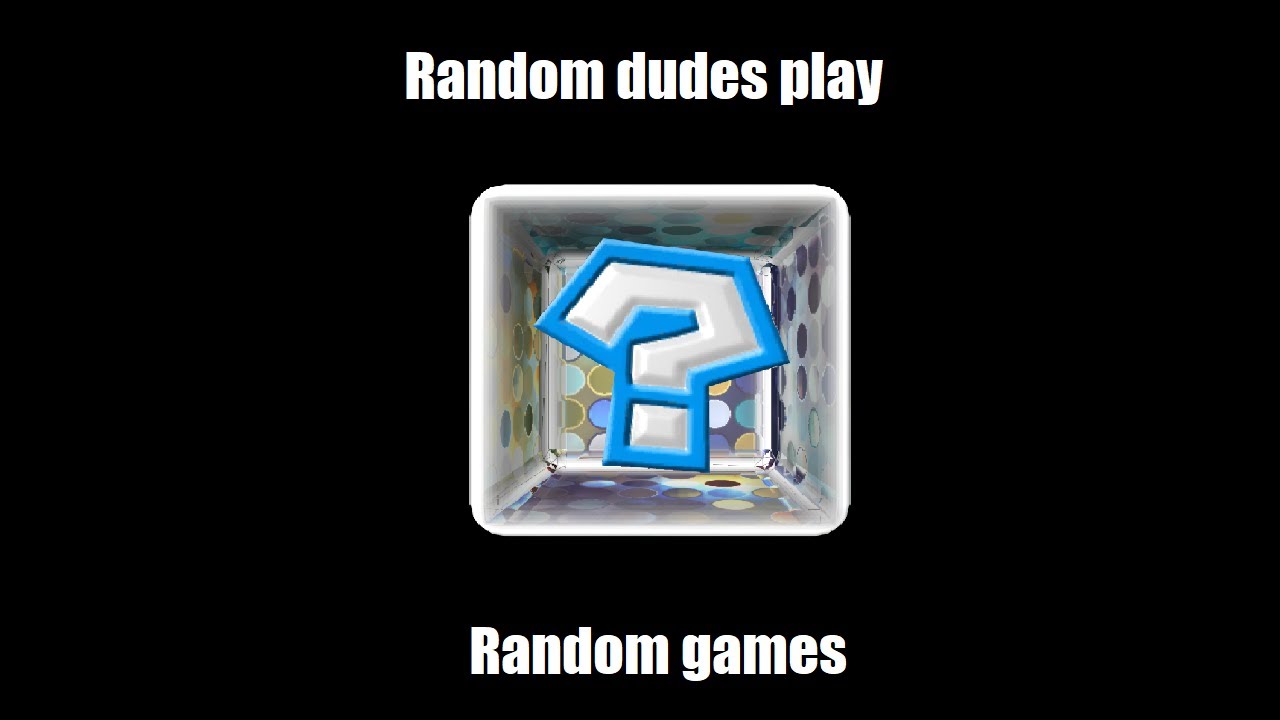 random dudes play random games - YouTube