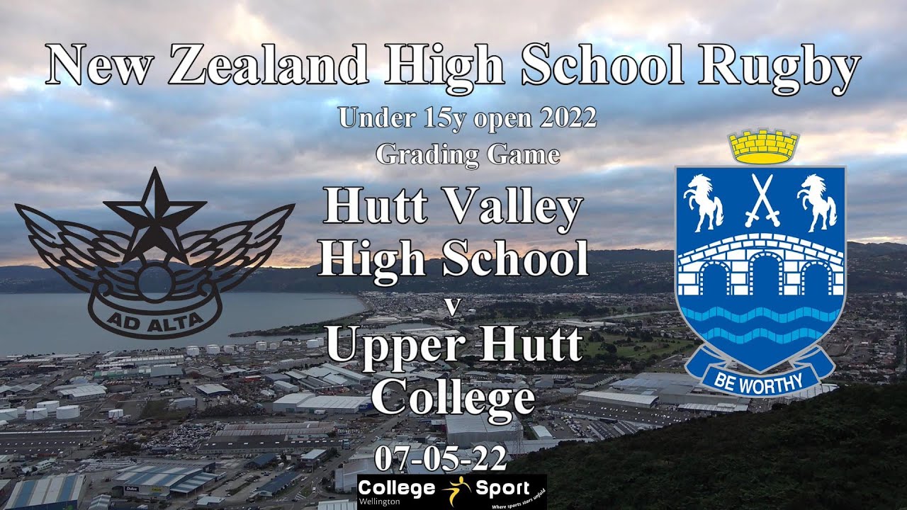 002 U15 Grading Hutt Valley High School v Upper Hutt College 07-05-22 ...