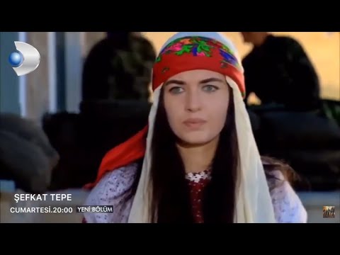 şefkat tepe yeni bölüm fragmanı)