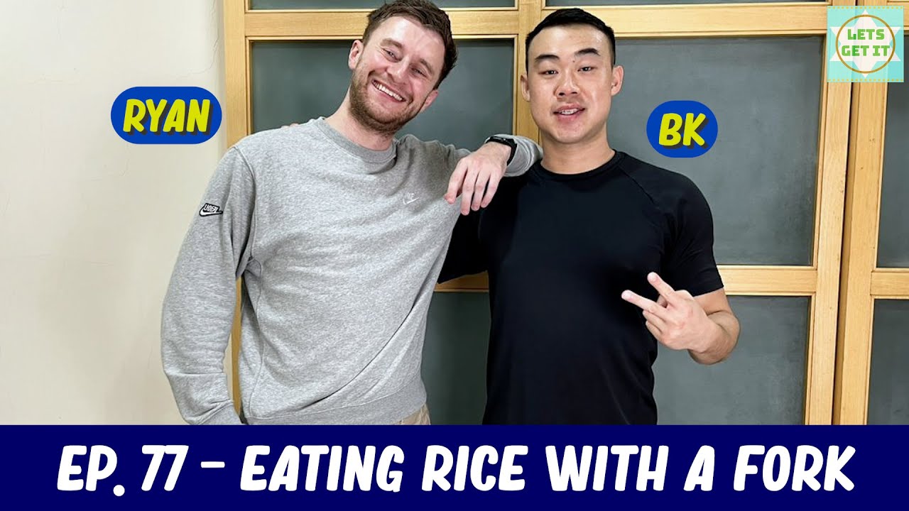 Lets Get It Podcast #77 Eating Rice With A Fork Ft. Ryan Howlett - YouTube