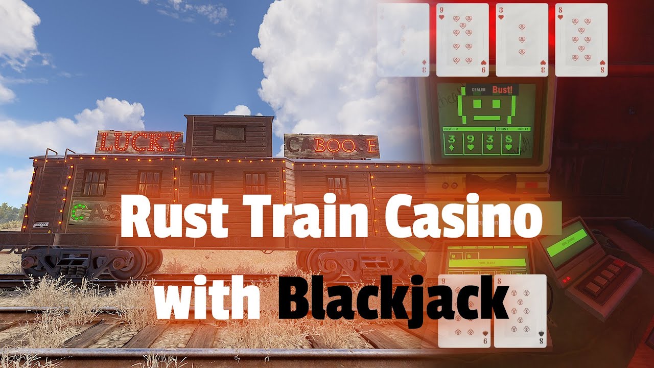 Rust New Train Casino with Blackjack - YouTube