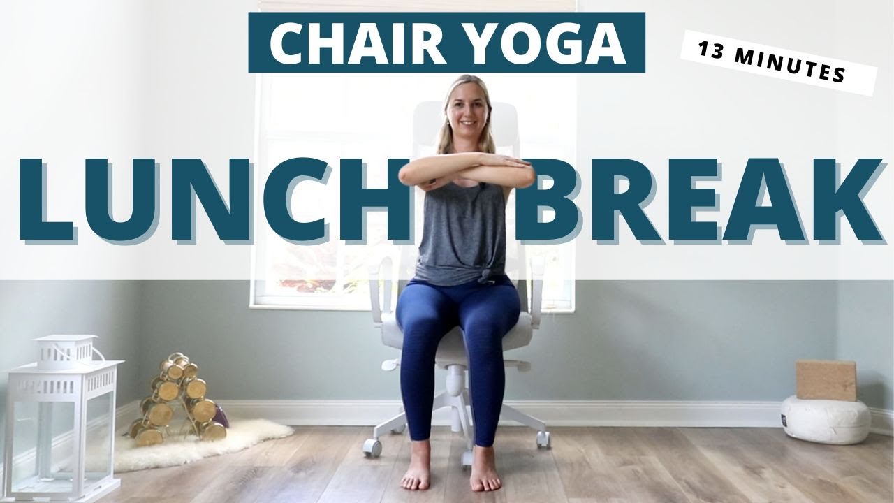 Lunch Break Chair Yoga | 13 minutes yoga to restore vitality, refresh ...