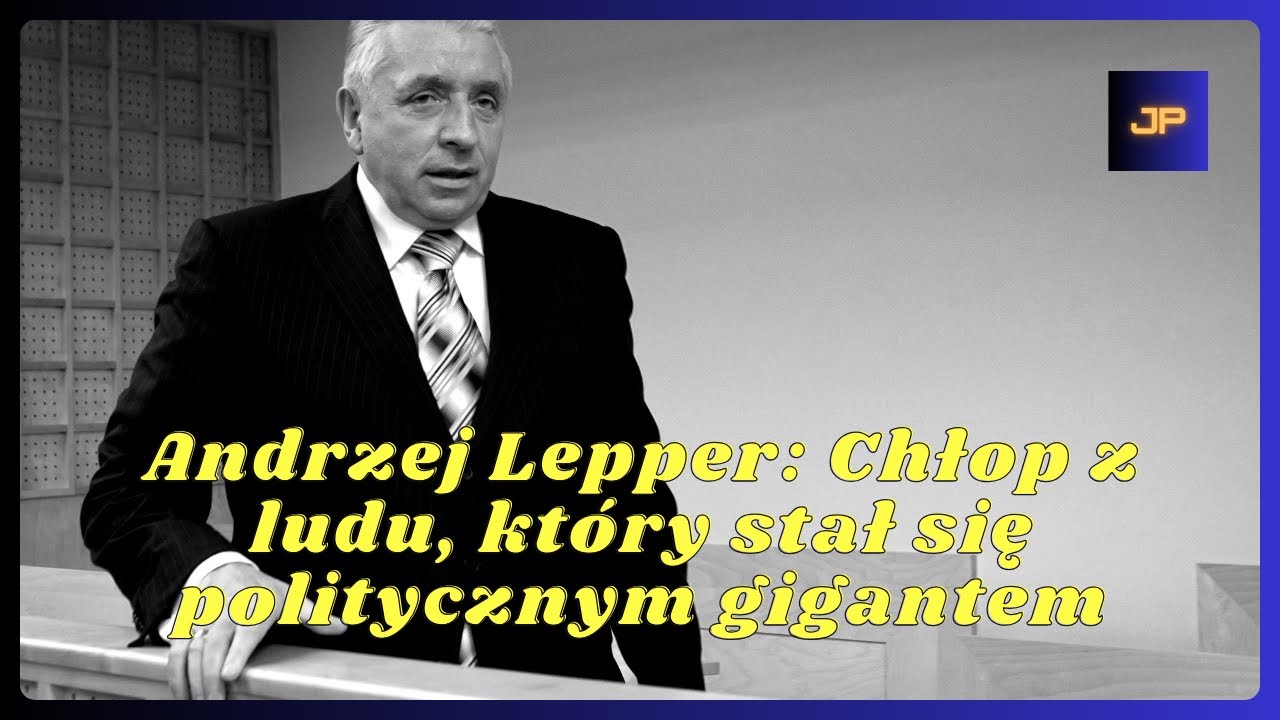 Andrzej Lepper: Chłop z ludu, który stał się politycznym gigantem ...