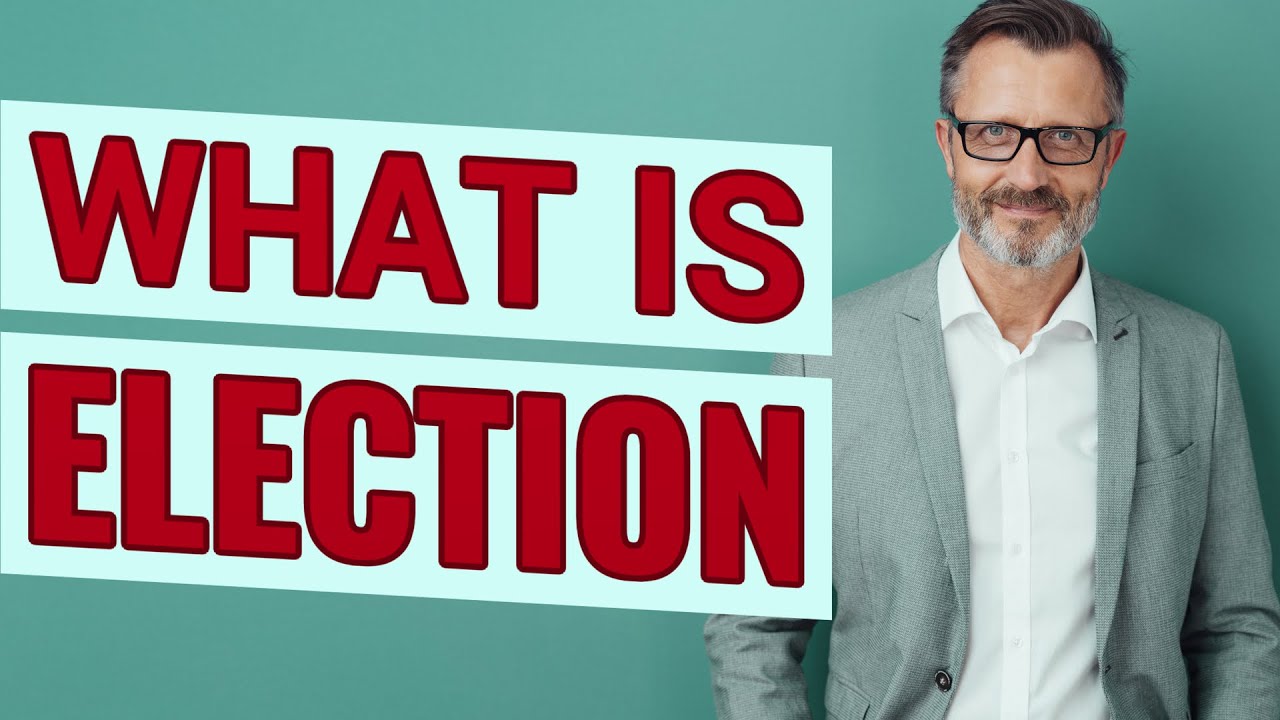Election | Definition of election - YouTube