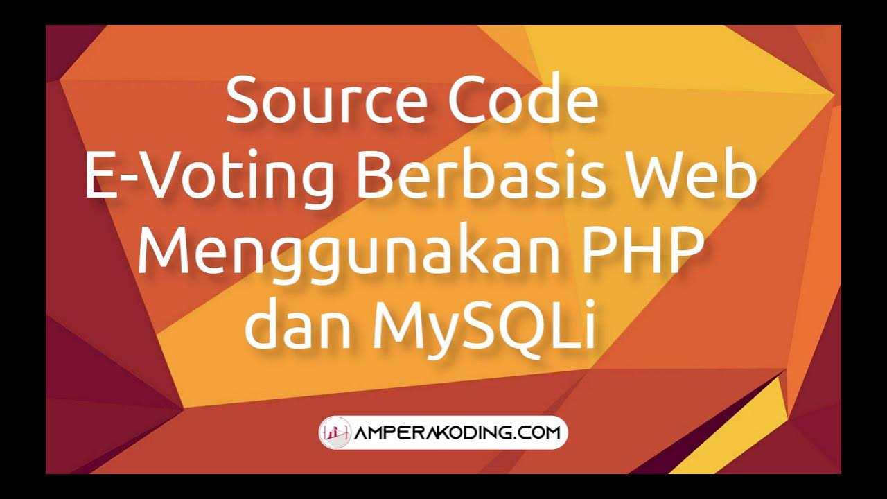Source Code E Voting Berbasis Web Menggunakan PHP dan MySQLi - YouTube
