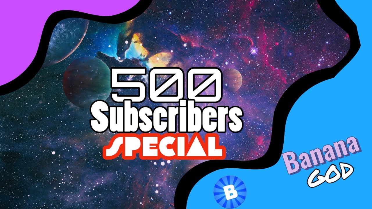 500 SUBSCRIBER SPECIAL! (thanks!) - YouTube
