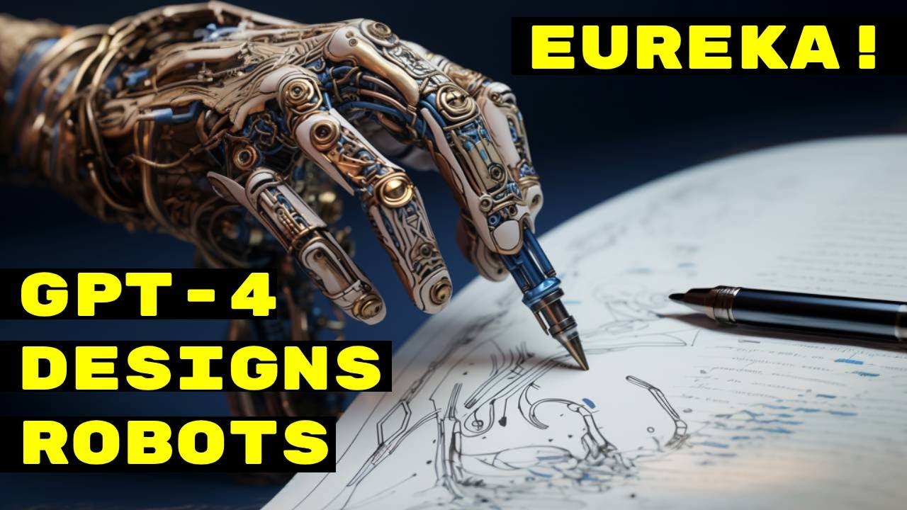 Eureka ChatGPT designs robots 🤯 Open Source project that uses GPT-4 to ...