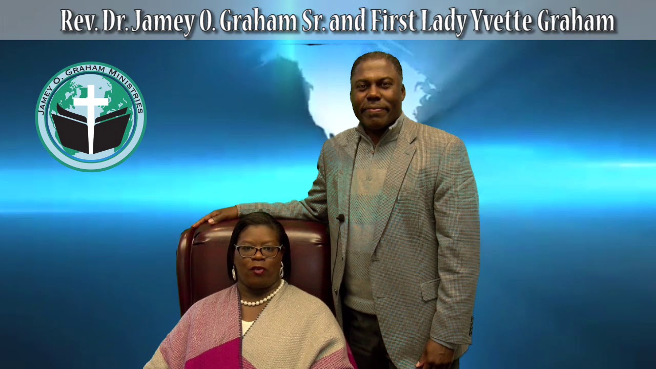 Jamey O. Graham Ministries, 2020 Greetings from Pastor Graham and First ...