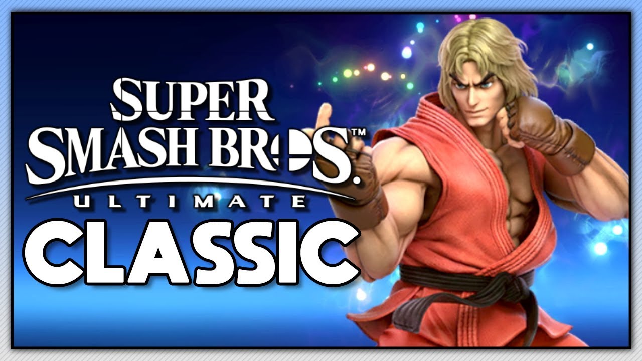 Super Smash Bros. Ultimate - Classic | Ken - YouTube