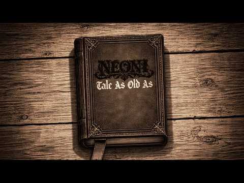 NEONI - Tale As Old As (Official Lyric Video)