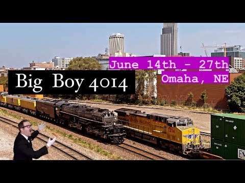 Union Pacific Big Boy 4014 - June 2023 “Home Run Express” Omaha NE ...