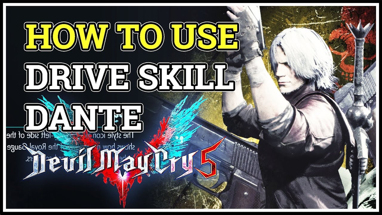 How to use Drive Dante Devil May Cry 5 - YouTube
