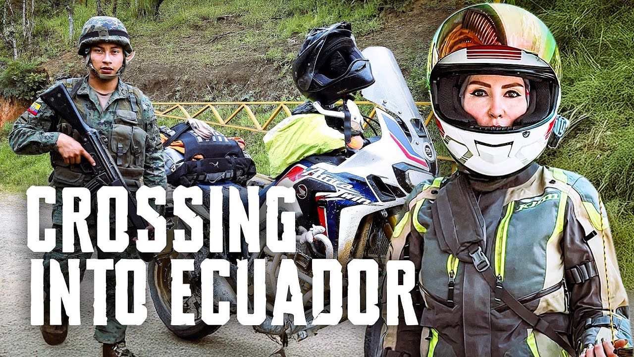 Stuck between Borders - Entering Ecuador at the Remote La Balsa - (S4:E10) #motovlog - YouTube