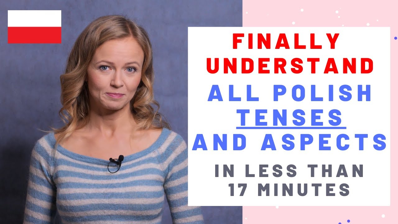 Understand how all Polish tenses and aspects work! - YouTube