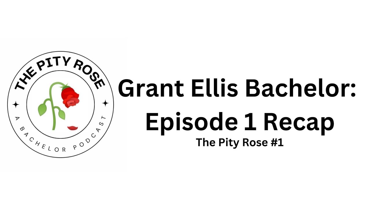 The Pity Rose Pilot - Grant's Season Episode 1 | The Pity Rose #1 - YouTube