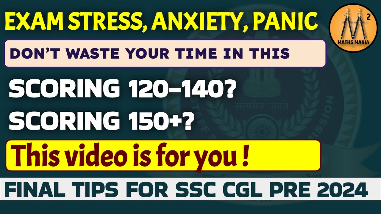 FINAL TIPS FOR SSC CGL PRE 2024 | MATHS MANIA - YouTube