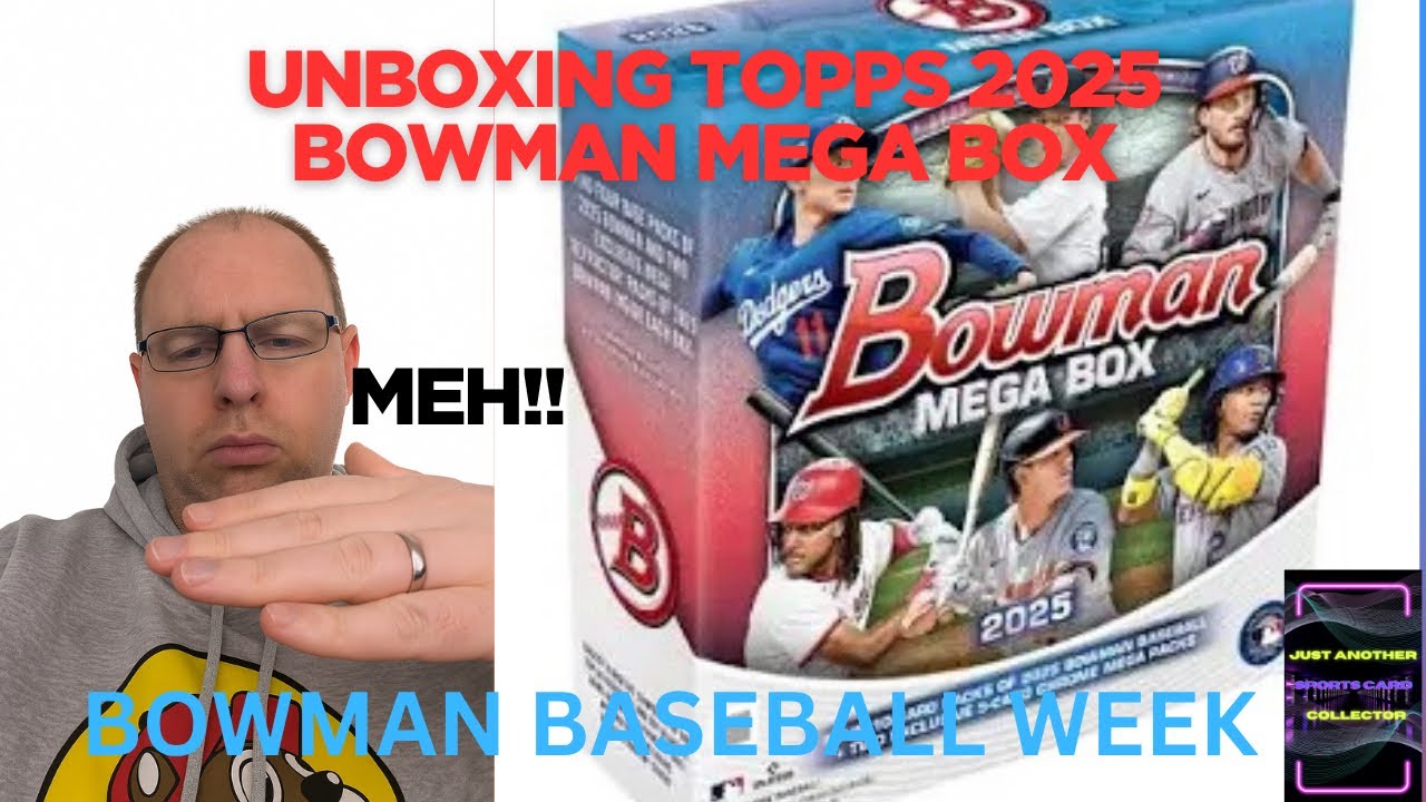 Bowman Box Week - Unboxing 2025 Topps Bowman Baseball Mega Box - Is It ...