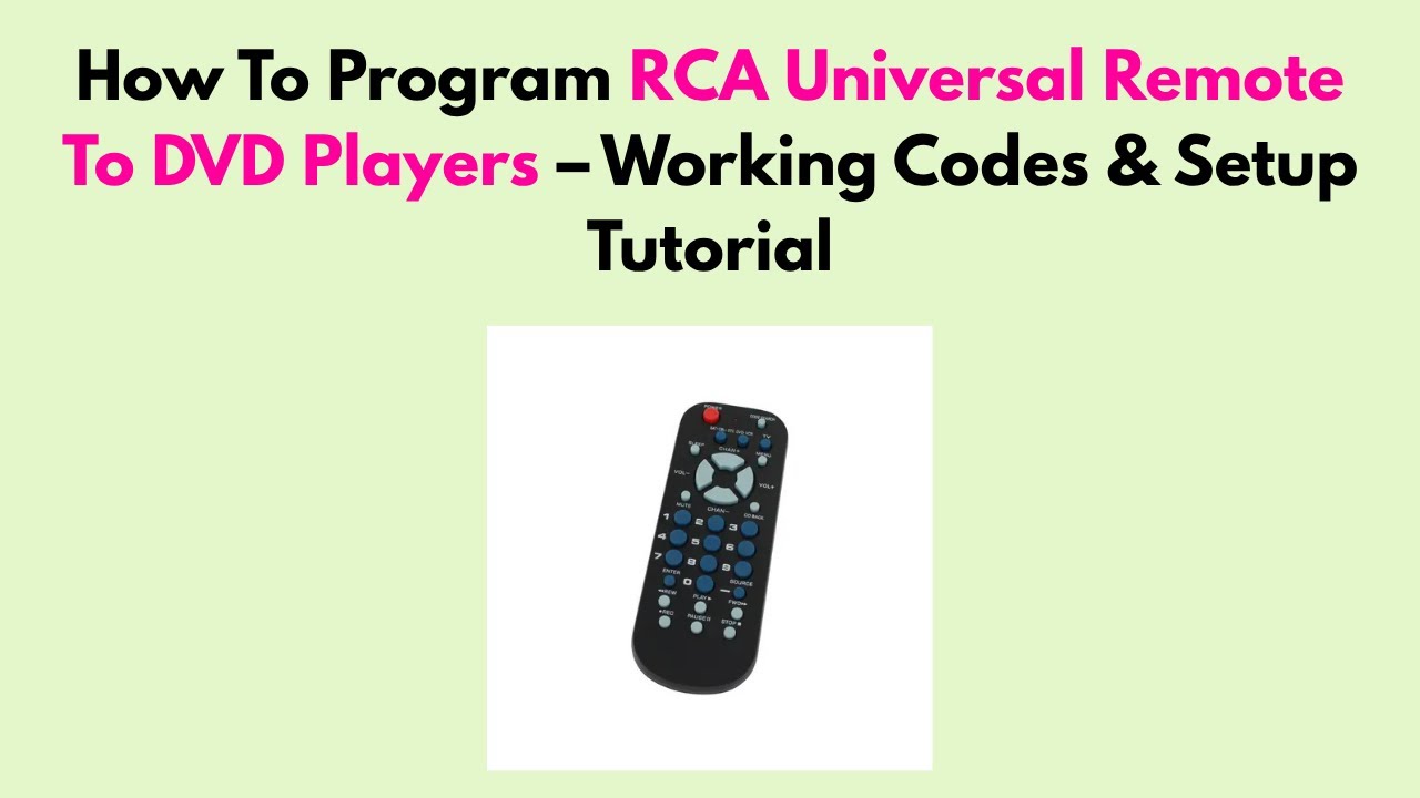 How To Program RCA Universal Remote To DVD Players – Working Codes ...