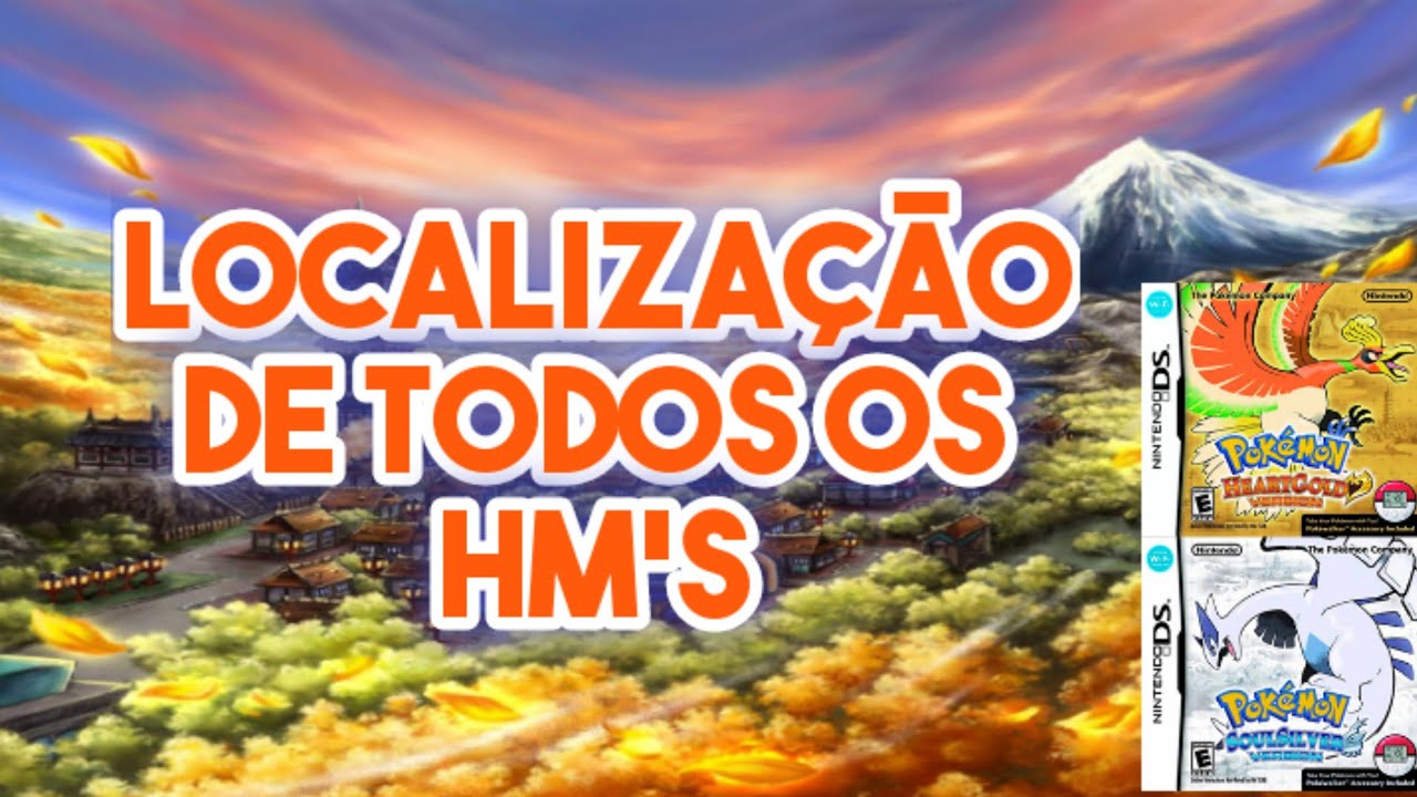 Pokemon Heart Gold And Soul Silver LocalizaÇÃo De Todos Hms Youtube