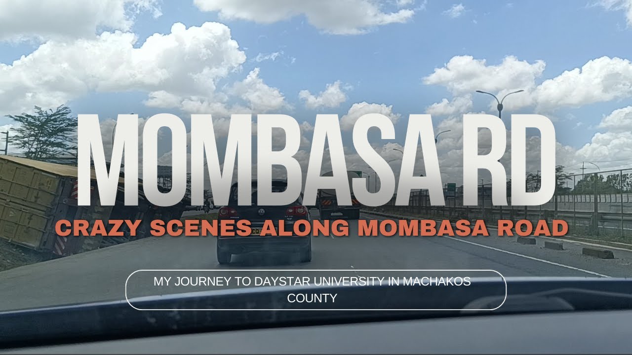 Highway Hustles: Exploring Mombasa Road on the Road to Machakos County - YouTube