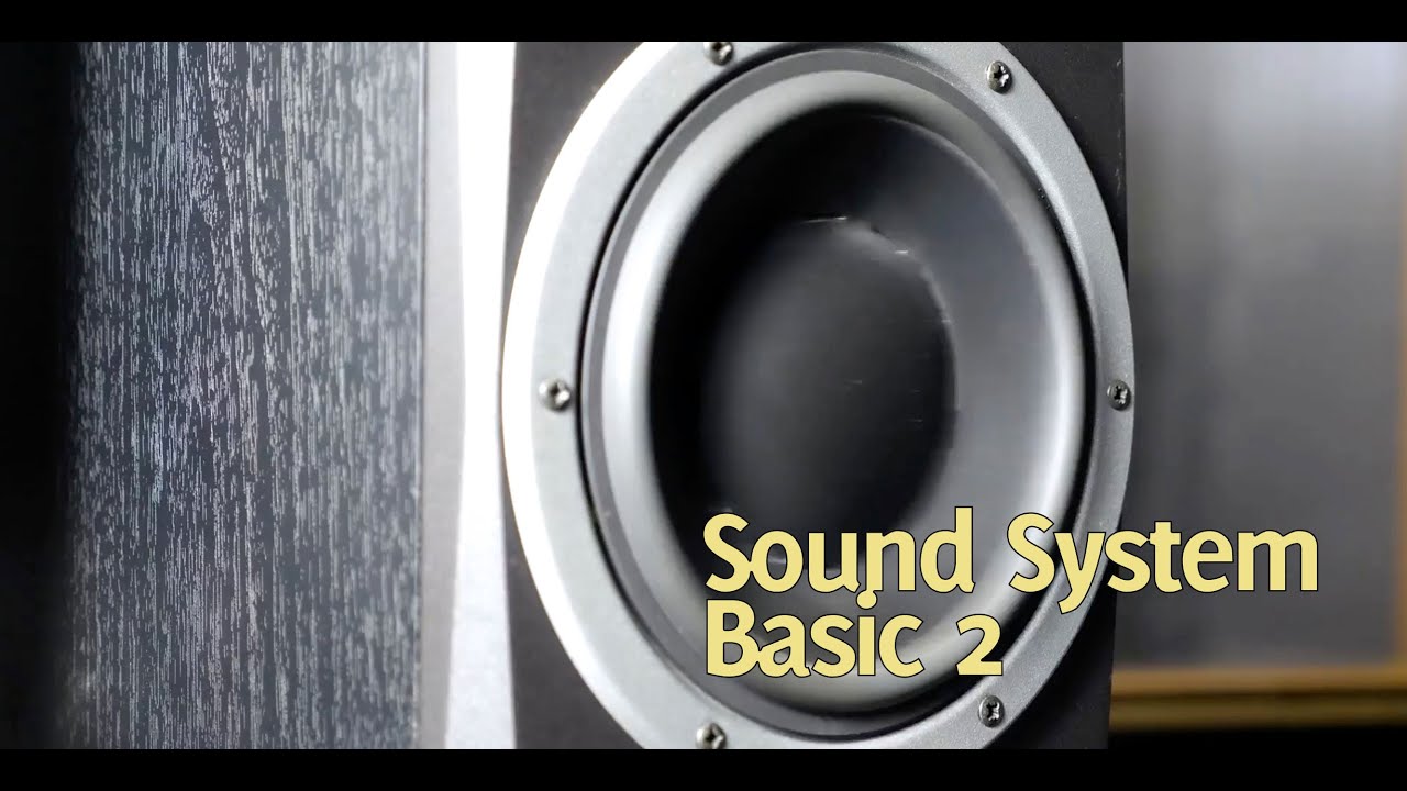 Sound System Basic 2 - YouTube