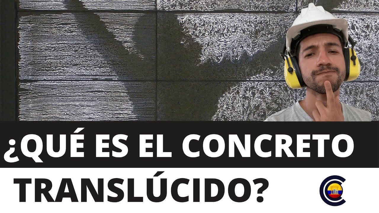 ¿Concreto transparente? || Concreto translúcido, ¿Qué es? ¿Cómo se hace ...