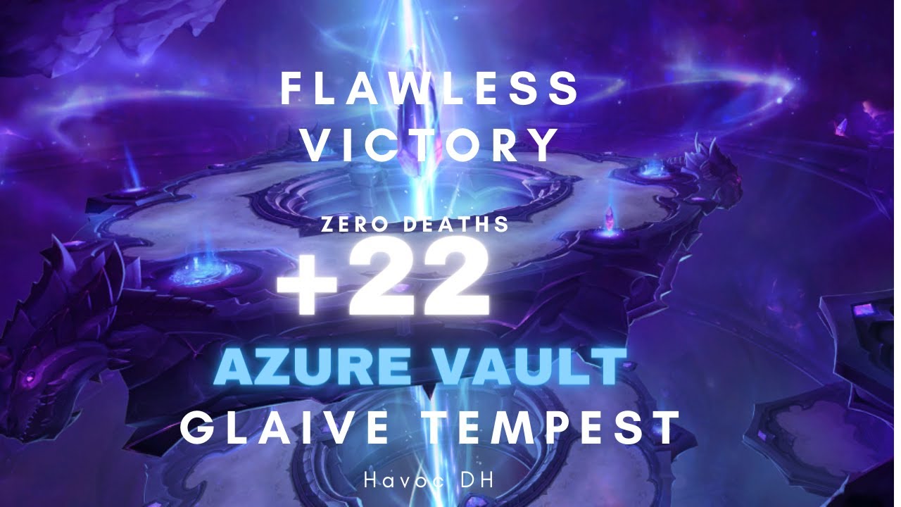 Glaive Tempest Havoc DH | Deathless +22 Azure Vault - YouTube