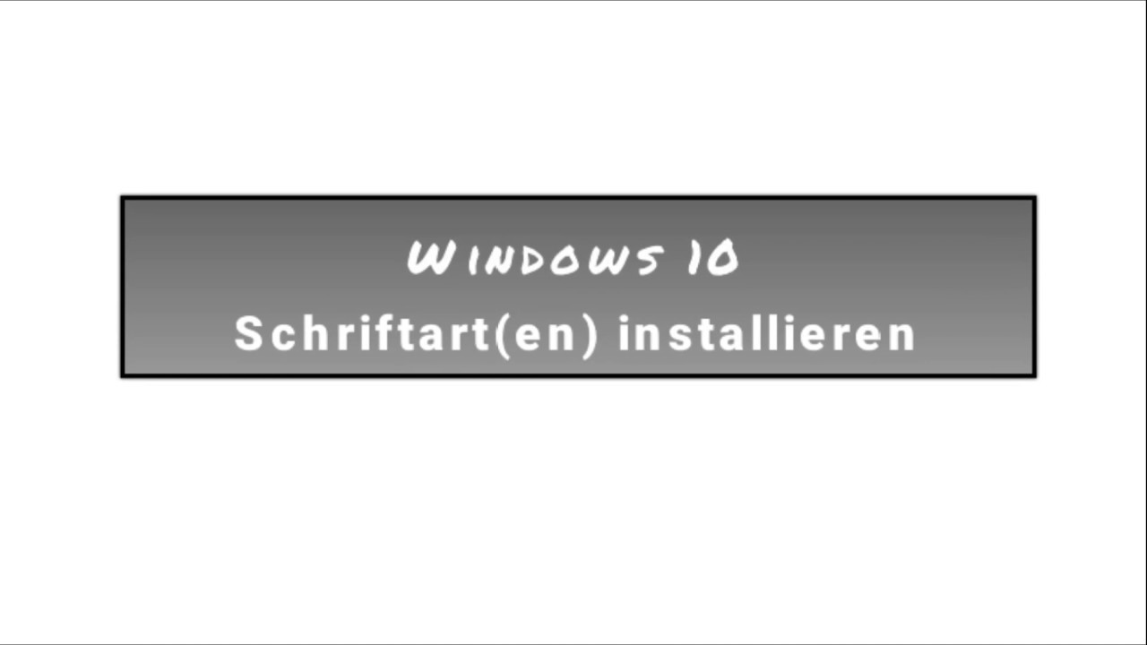Windows 10 - Eine neue Schriftart TTF (TrueType Fonts) installieren (in ...