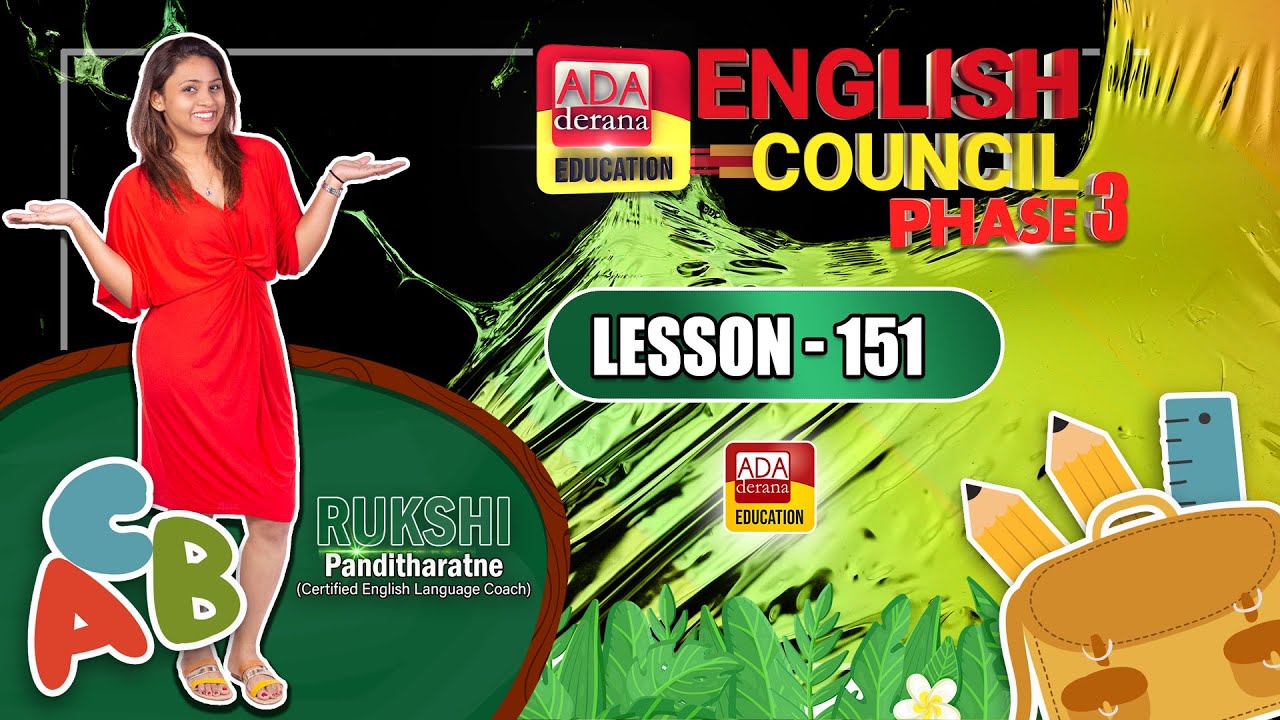 ADA DERANA ENGLISH COUNCIL| PHASE 03 |LESSON 151| - YouTube