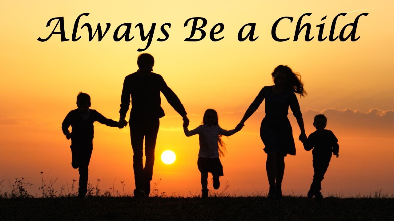 Always Be a Child - Klaaste Family - YouTube