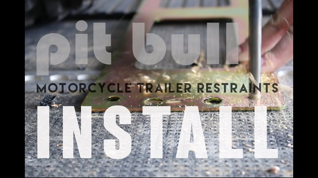 Pit Bull Motorcycle Trailer Restraints Installation - YouTube