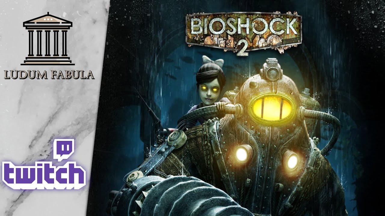 BIOSHOCK 2 | VOD TWITCH #2 - YouTube