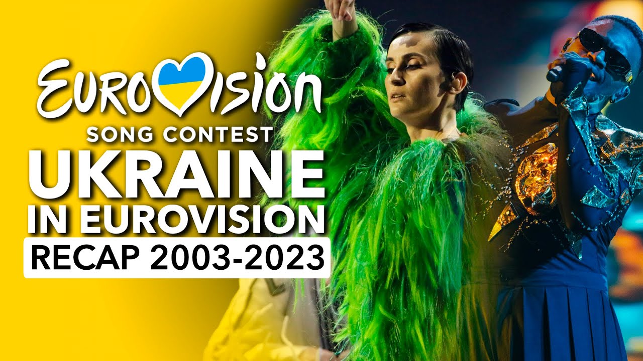 🇺🇦 Ukraine in Eurovision Song Contest (2003 - 2023 | RECAP Україна на ...