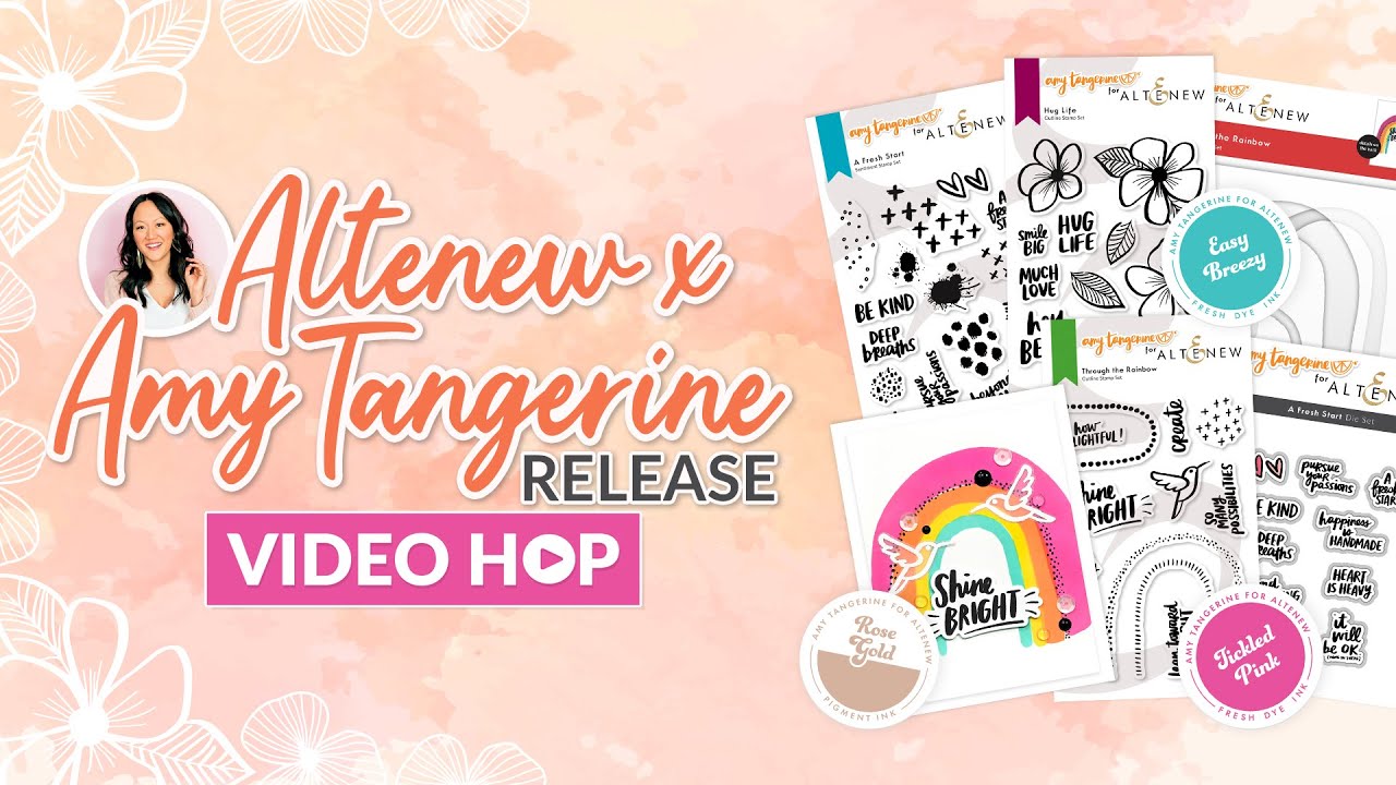 Amy Tangerine x Altenew Collaboration Stamps/Die/Inks Release Video Hop ...
