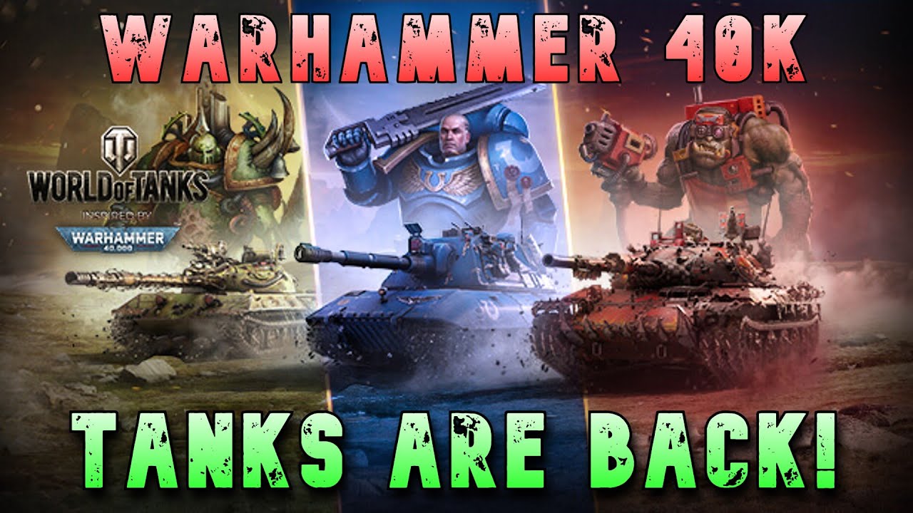 Warhammer 40k Tanks are Back! Lets Play Some! ll Wot Console - World of ...