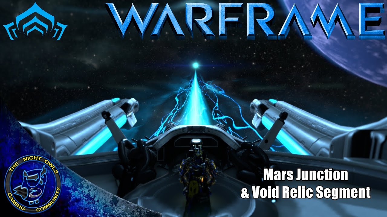 Warframe: New Mars Junction & Void Relic Segment Unlock - YouTube