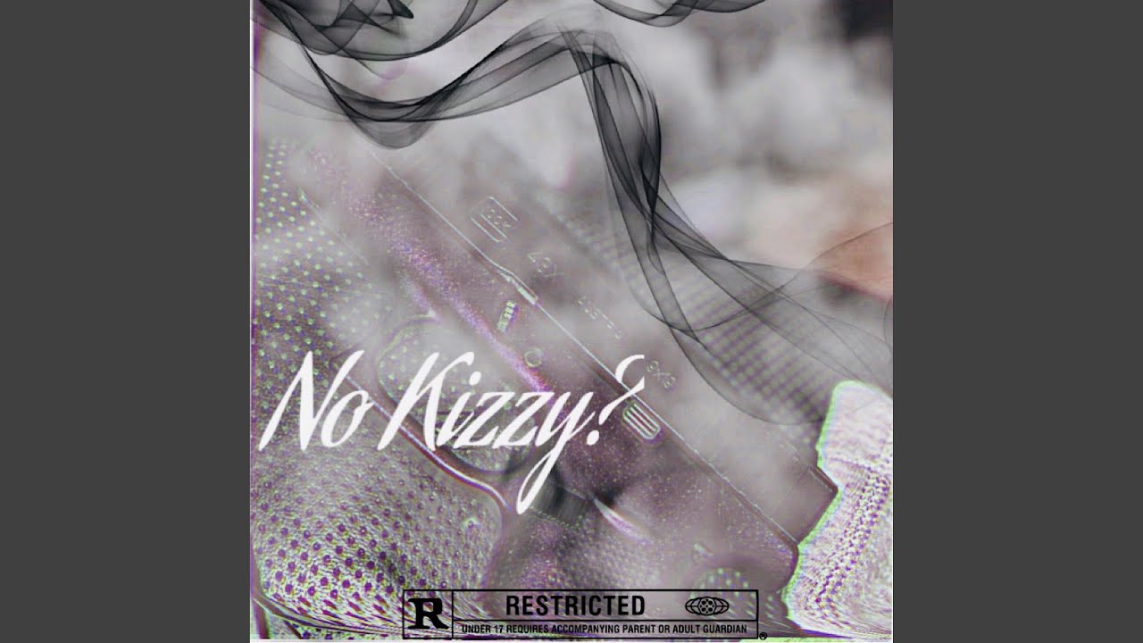 No Kizzy? - YouTube