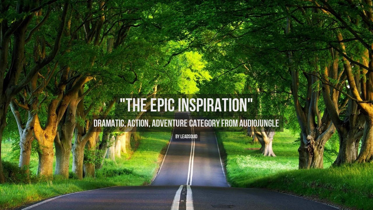 The Epic Inspiration - Music from Audiojungle - YouTube