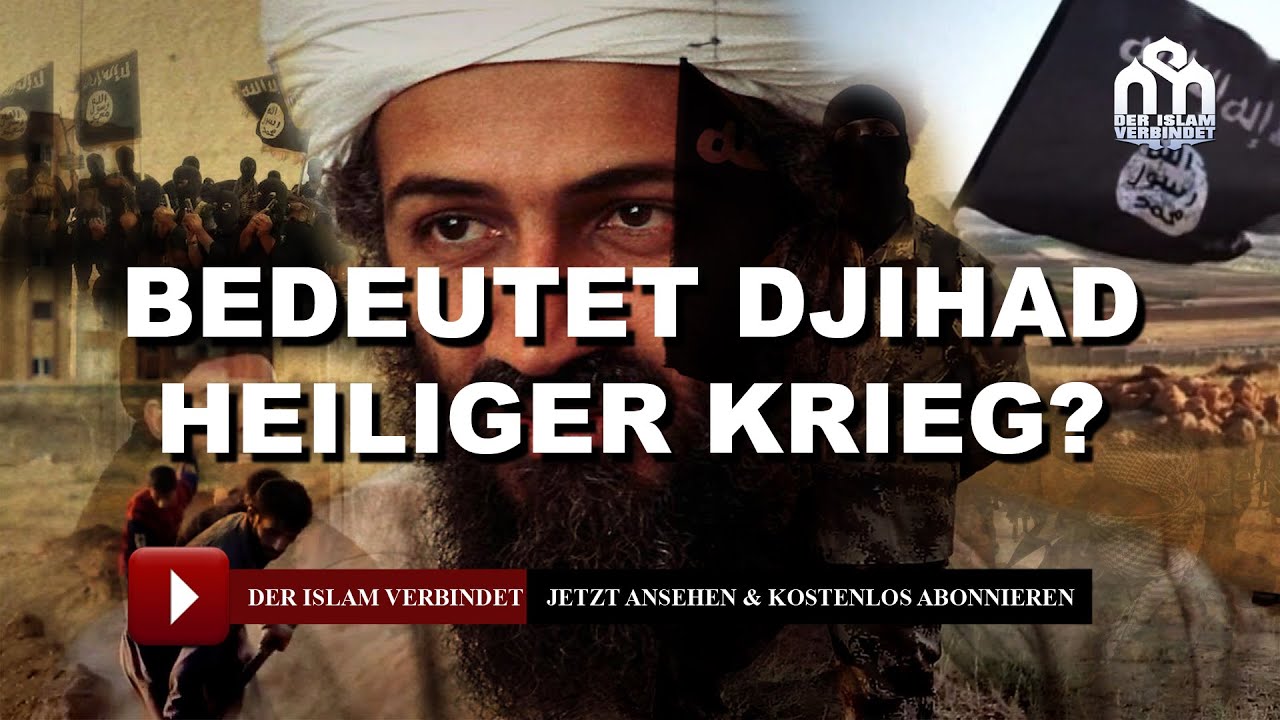 Bedeutet Djihad heiliger Krieg? ᴴᴰ | Der Islam verbindet - YouTube