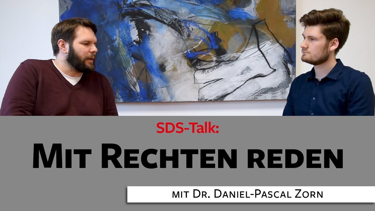 Mit Rechten reden: SDS-Talk mit Dr. Daniel-Pascal Zorn - 18.02.19 - YouTube