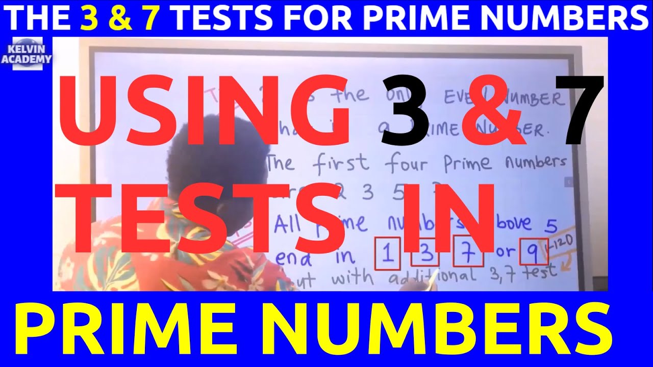 The 3 and 7 Tests for Prime Numbers from 1 to 120 - YouTube