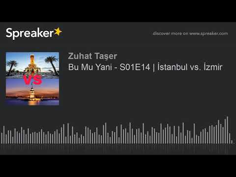 Bu Mu Yani - S01E14 | İstanbul vs. İzmir (part 3 of 3)