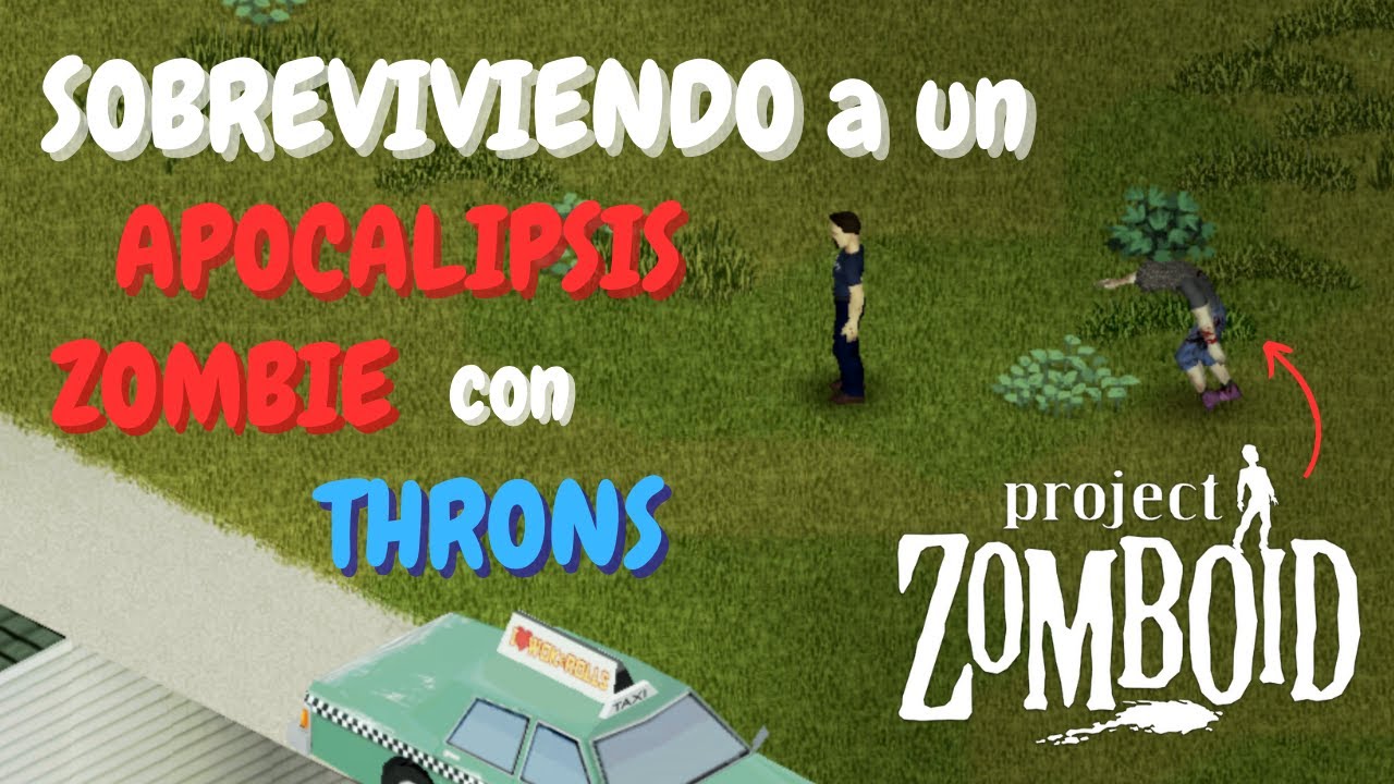 EMPEZO EL APOCALIPSIS ZOMBIE | SOBREVIENDO EN PROJECT ZOMBOID CON ...