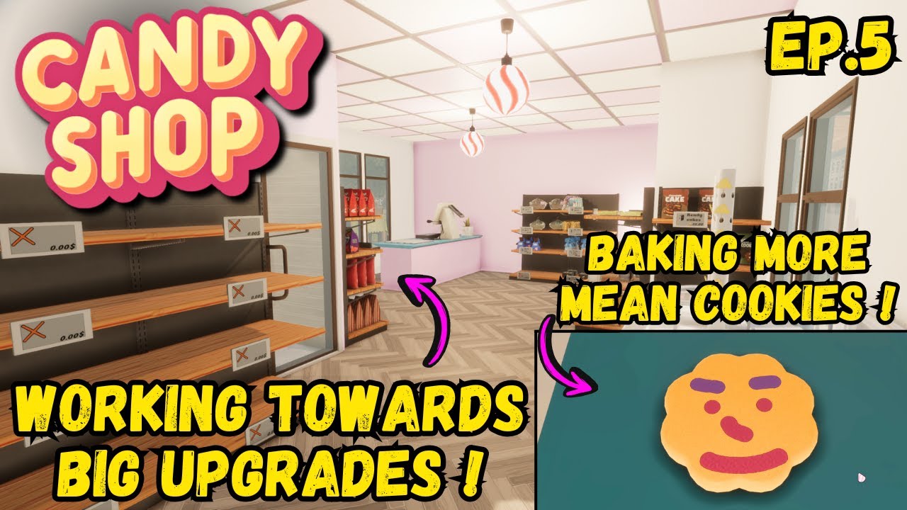 Can We Afford Exciting New Upgrades? Candy Shop Ep.5 - YouTube