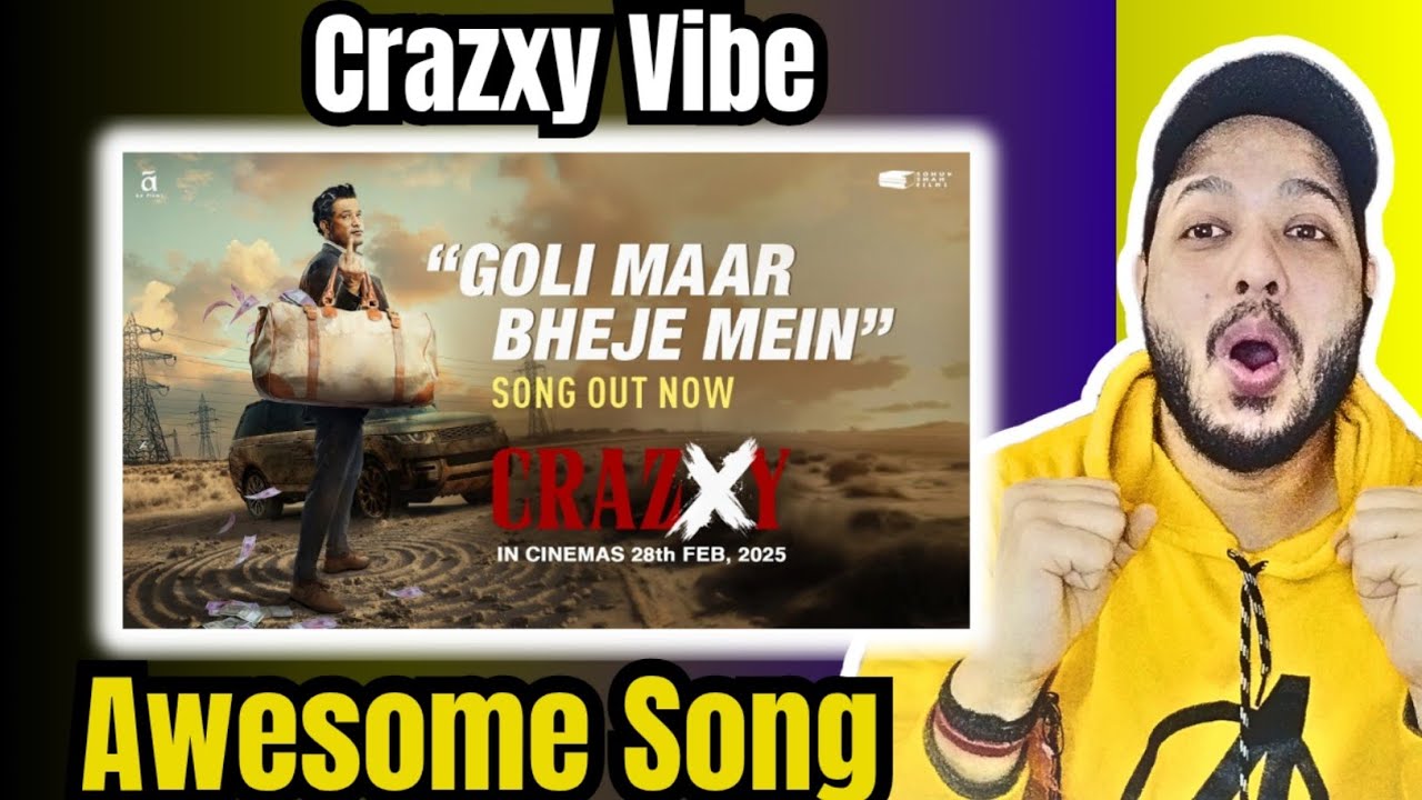 Goli Maar Bheje Main Song Reaction | Crazxy | Sohum Shah | Girish Kohli ...