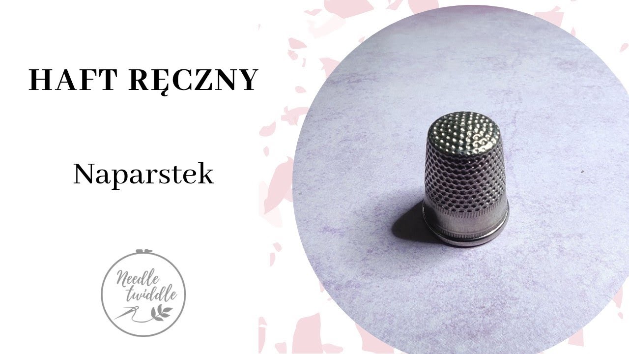 #46 Naparstek | do czego służy naparstek jak go używać - YouTube